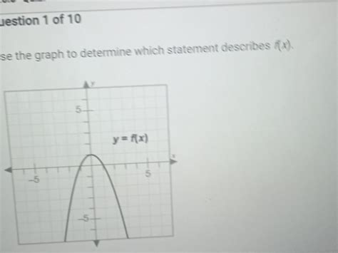 Use The Graph To Determine Which Statement Studyx