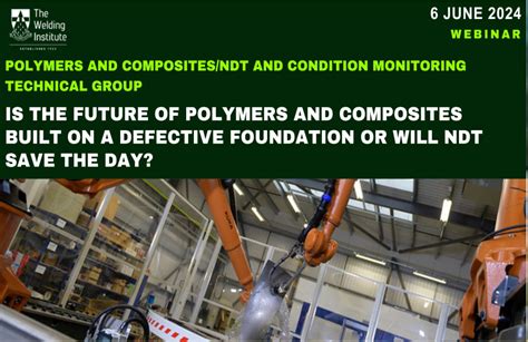 polymers ndt and condition monitoring technical group webinar