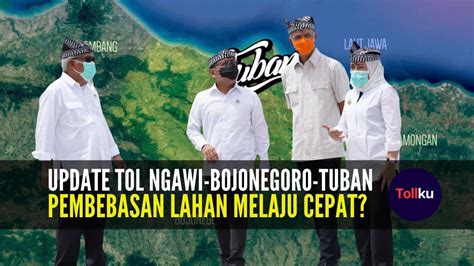 Update Proyek Tol Ngawi Bojonegoro Tuban YouTube