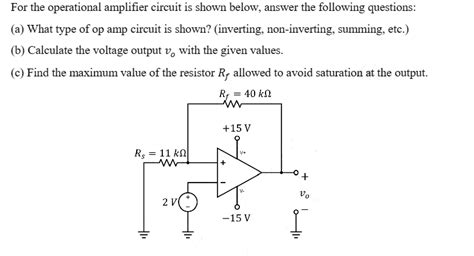 Solved For The Operational Amplifier Circuit Is Shown Below Chegg