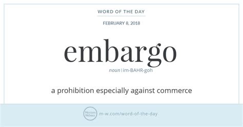 Word Of The Day Embargo Merriam Webster