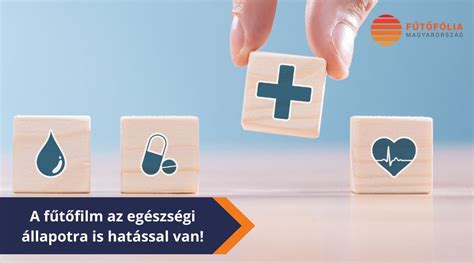 Az Intelligens Fűtőfilm élettani Hatásai Fűtőfólia Magyarország