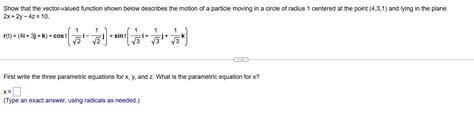 Solved Show That The Vector Valued Function Shown Below Chegg