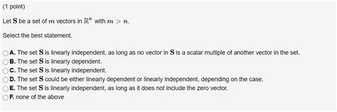 Solved 1 Point Let S Be A Set Of M Vectors In R With M Chegg