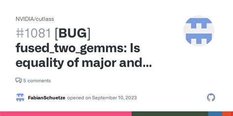 [bug] fused two gemms is equality of major and minor version needed