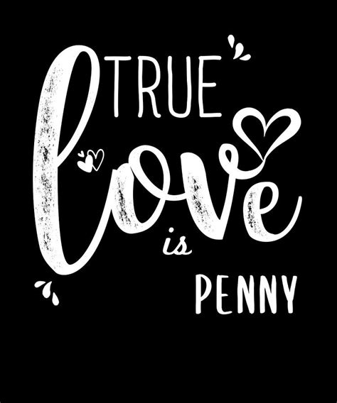 Penny Name True Love Is Penny Digital Art By Elsayed Atta Fine Art