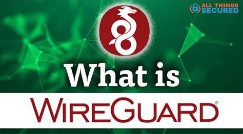What Is WireGuard Simple Explanation Of A New Er VPN Protocol