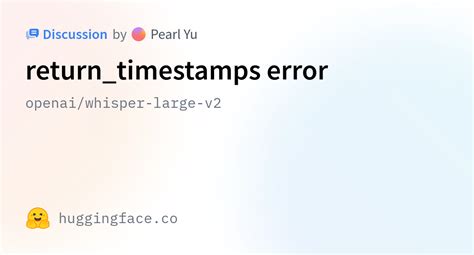 Openaiwhisper Large V2 · Returntimestamps Error
