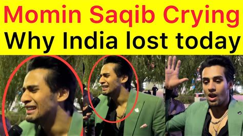 Momin Saqib Upset After India Lost Vs South Africa Pakistani Reaction