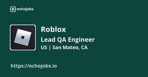 Roblox Is Hiring Lead Qa Engineer Usd 168k 212k Us San Mateo Ca