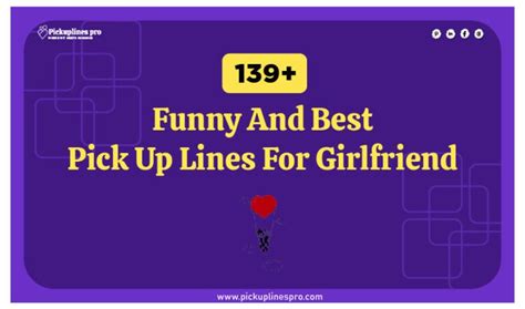169 Seductive Pick Up Lines For Girlfriend For A Lasting Impression
