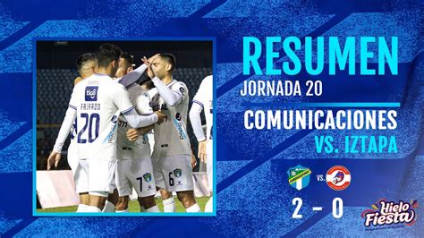 Comunicaciones Fc 2 🆚 0 Iztapa Resumen Youtube