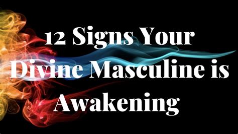 12 Signs Your Divine Masculine Is Awakening 🌞 Youtube