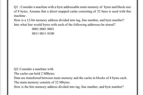 solved q1 consider a machine with a byte addressable main