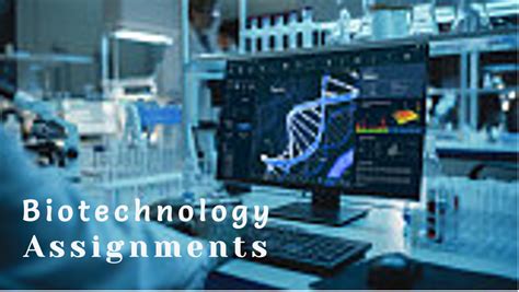 Exemplify Assignments Your Gateway To Excellence In Biotech