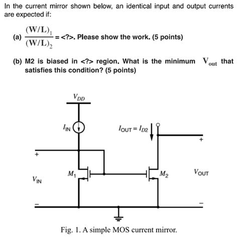 In The Current Mirror Shown Below An Identical Input And Output