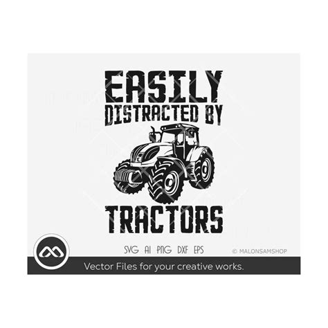 Tractor Svg Easily Distracted By Tractors Tractor Svg Far Inspire