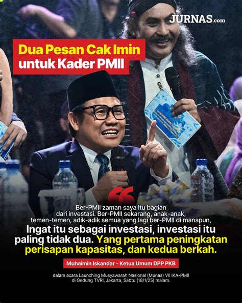Jurnas Jurnas | Dua pesan cak imin untuk kader PMII Menteri Koordinator Bidang Pemberdayaan ...
