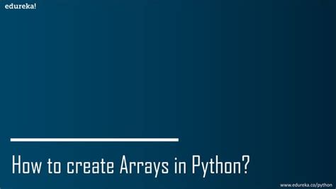 Arrays In Python Python Array Operations Edureka Ppt