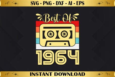 Best Of 1964 Birthday Ts Vintage Graphic By Abhamidakon · Creative