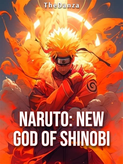 Naruto New God Of Shinobi Fanfic Read Free Webnovel