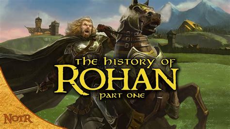 The History Of Rohan The Early Years Tolkien Explained Youtube