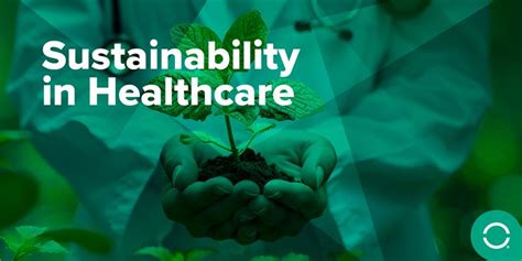Sustainability In Healthcare How Medical Device Manufacturers Are