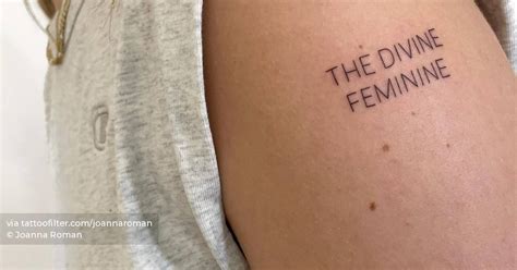 The Divine Feminine Lettering Tattoo Placed On The