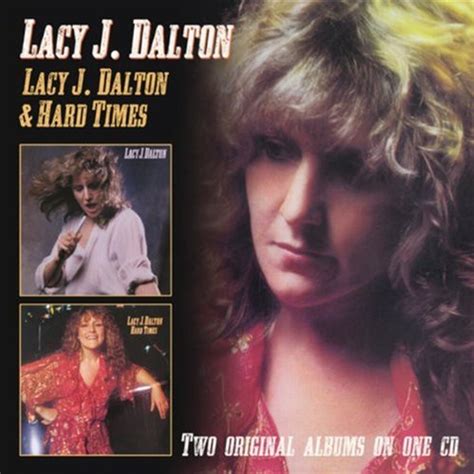 Lacy Dalton Lacy J Dalton Hard Times Sanity