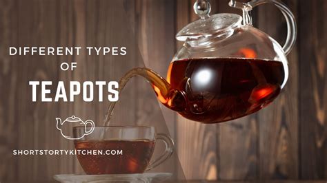 6 Best Types Of Teapots