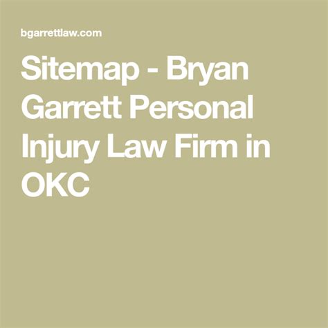 Sitemap Bryan Garrett Personal Injury Law Firm In Okc Personal