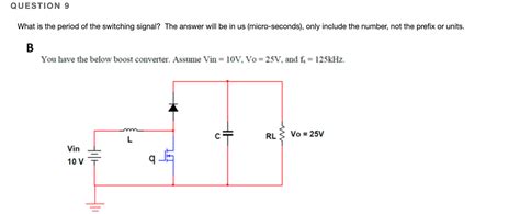 Solved Question 9 What Is The Period Of The Switching
