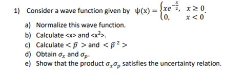 solved 1 consider a wave function given by y x {xe x