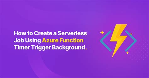 How To Create A Serverless Job Using Azure Functions Timer Trigger Mitrais Blog