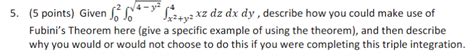 solved describe how you could make use of fubini s theorem