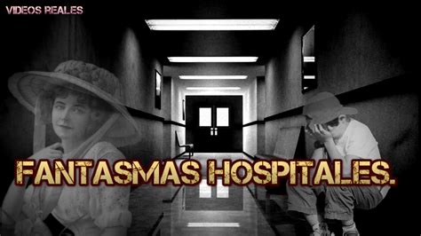 Videos Aterradores Captados En Hospitales Videos Reales Youtube