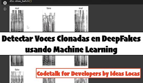 Detectar Voces Clonadas En DeepFakes Usando Machine Learning Hacking