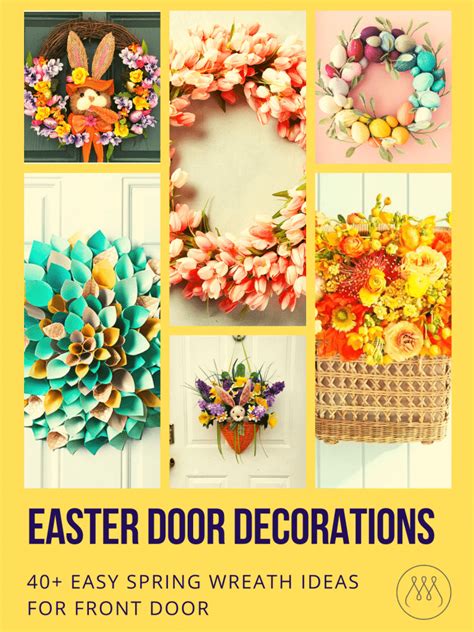 Easter Door Decorations 40 Easy Spring Wreath Ideas For Front Door