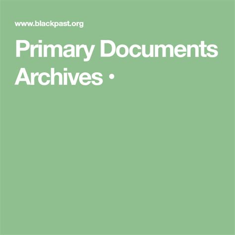 Primary Documents Archives