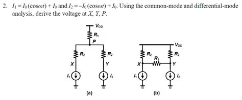 Solved 2 I1i0cosωti0 And I2−i0cosωti0 Using The