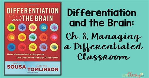 Differentiating And The Brain Ch 8 Managing A Differentiated Classroom Leah Cleary
