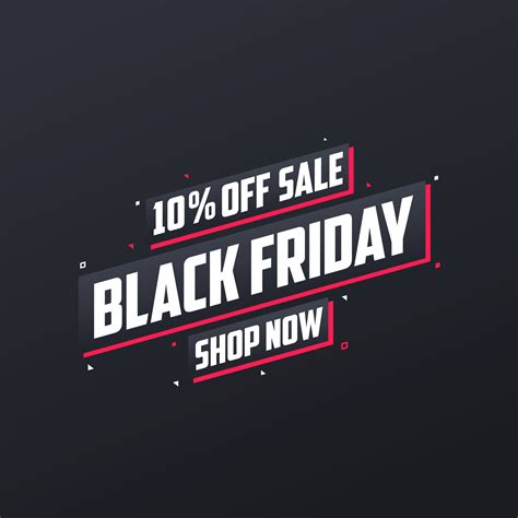 10 Off Black Friday Sale Black Friday Sale 10 Discount Offer Shop Now