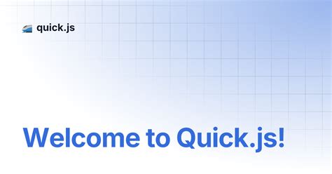 Welcome To Quick Js Quick Js