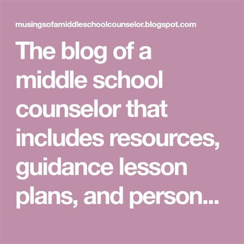 The Blog Of A Middle School Counselor That Includes Resources Guidance