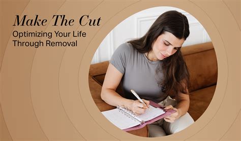 Make The Cut Optimizing Your Life Through Removal Franklinplanner Talk