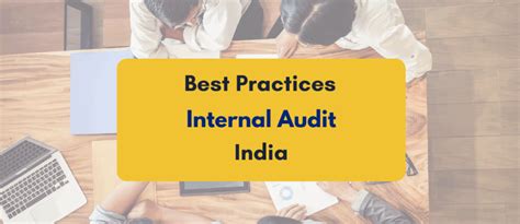 Best Practices For Internal Auditing In India Proven Tips