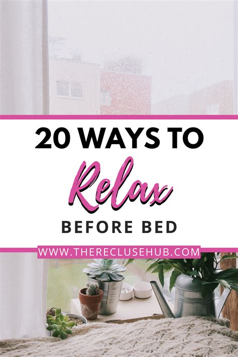 20 Easy Ways To Help You Relax Before Bed