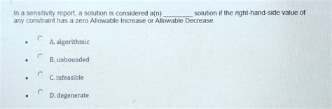 Solved In A Sensitivity Report A Solution Is Considered Chegg