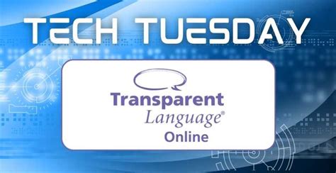 Tech Tuesday Transparent Languages Westfield Athenaeum