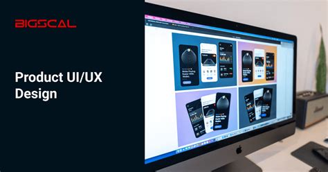 Product Ui Ux Design Services Bigscal